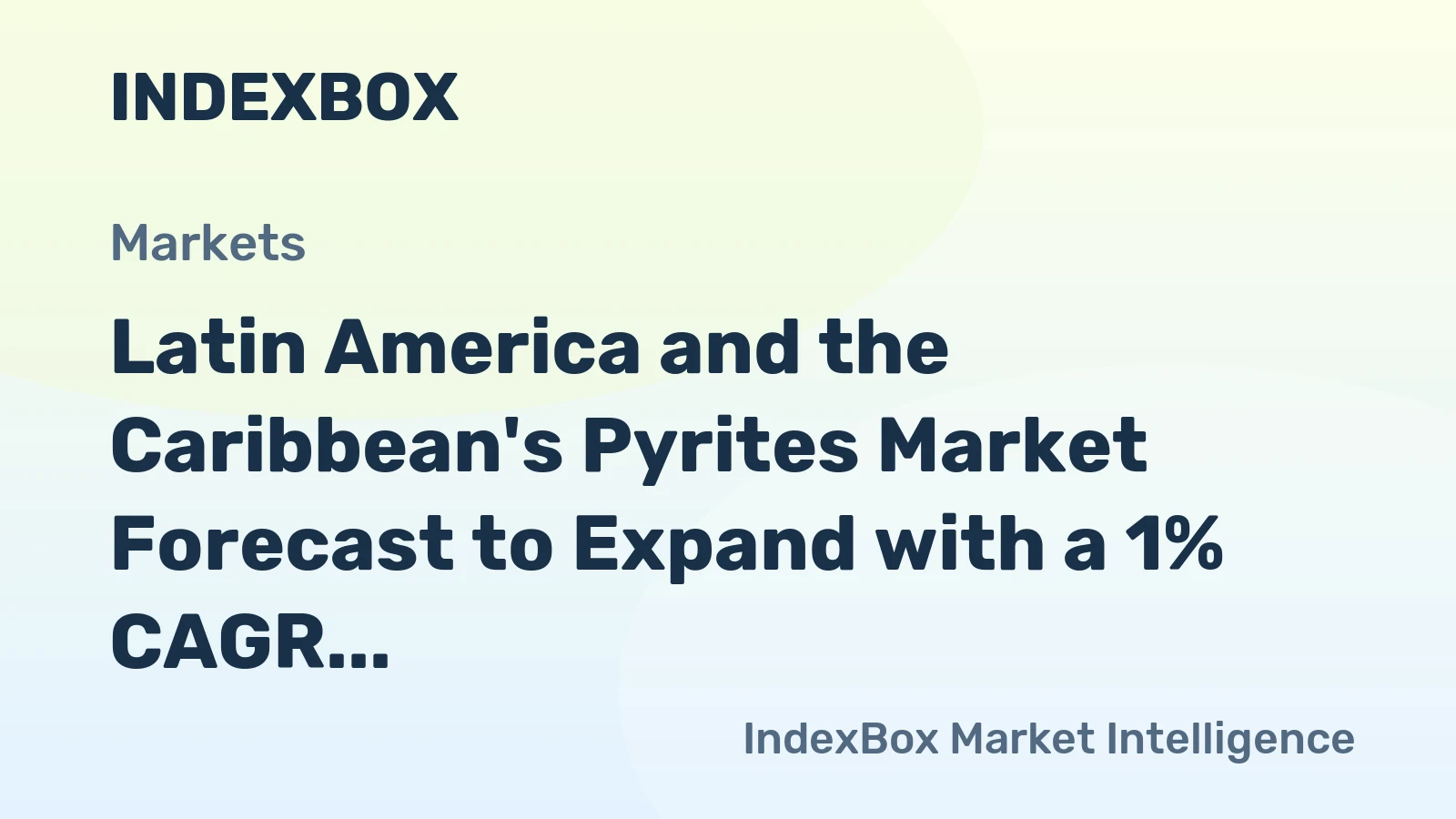 Latin America and the Caribbean's Pyrites Market Forecast to Expand with a 1% CAGR Through 2035