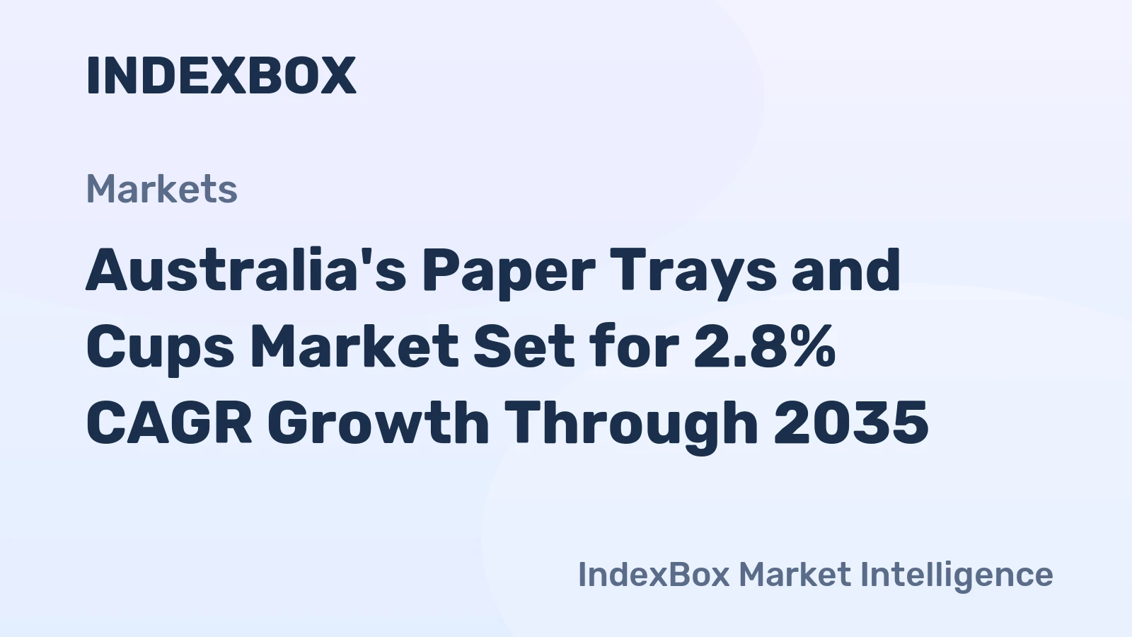 Australia's Paper Trays and Cups Market Set for 2.8% CAGR Growth Through 2035
