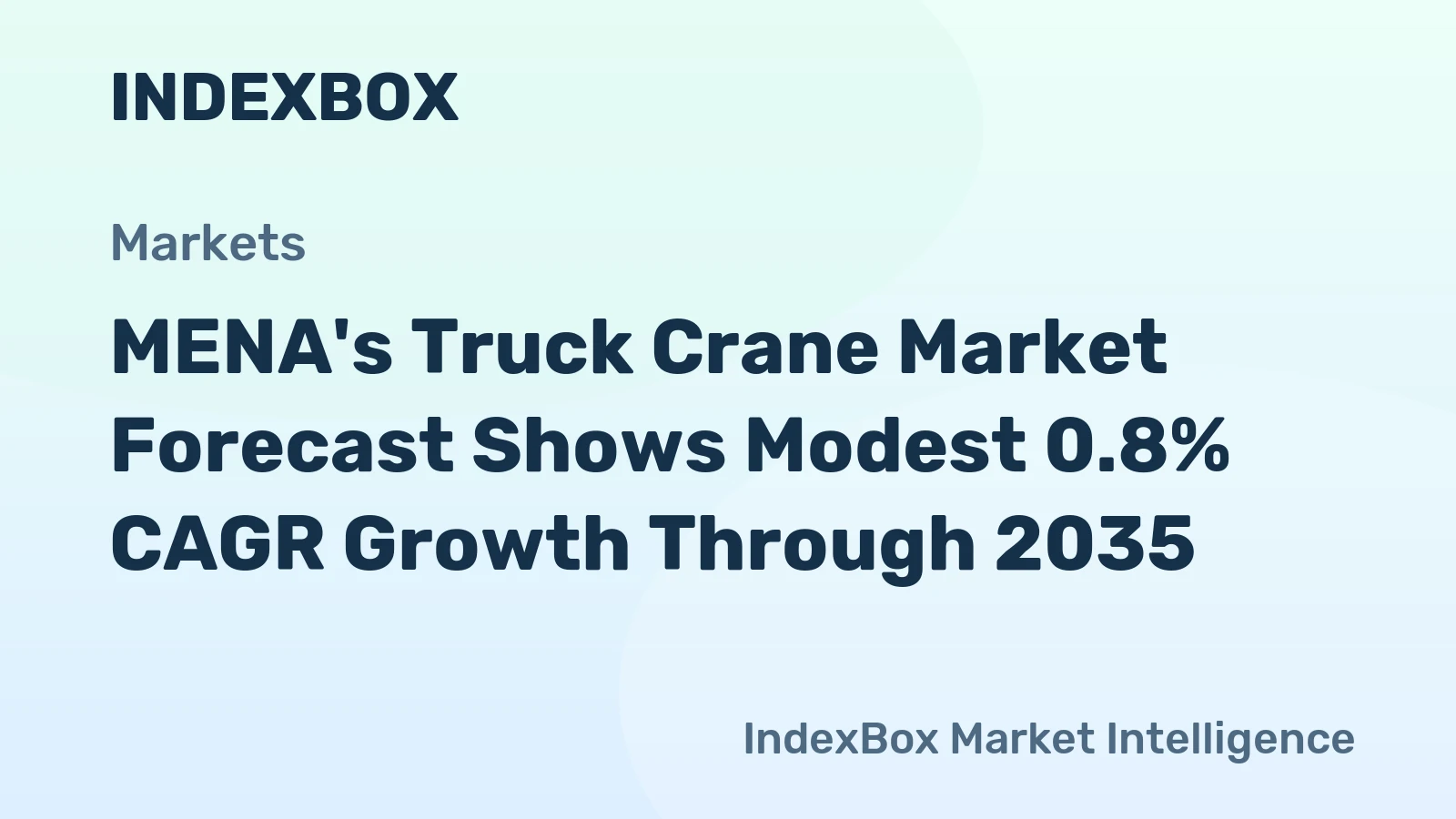MENA's Truck Crane Market Forecast Shows Modest 0.8% CAGR Growth Through 2035