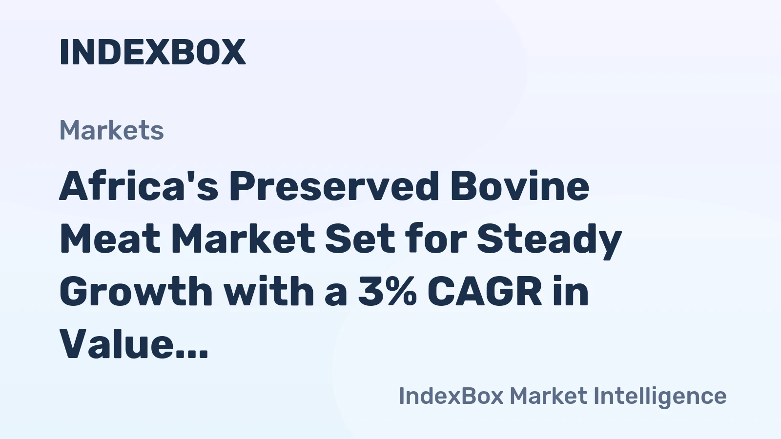 Africa's Preserved Bovine Meat Market Set for Steady Growth with a 3% CAGR in Value