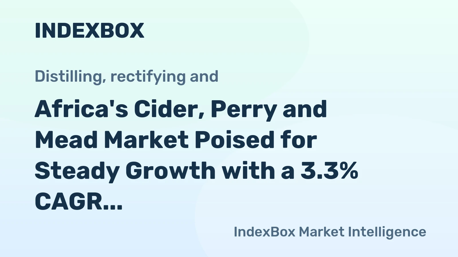 Africa's Cider, Perry and Mead Market Poised for Steady Growth with a 3.3% CAGR in Value
