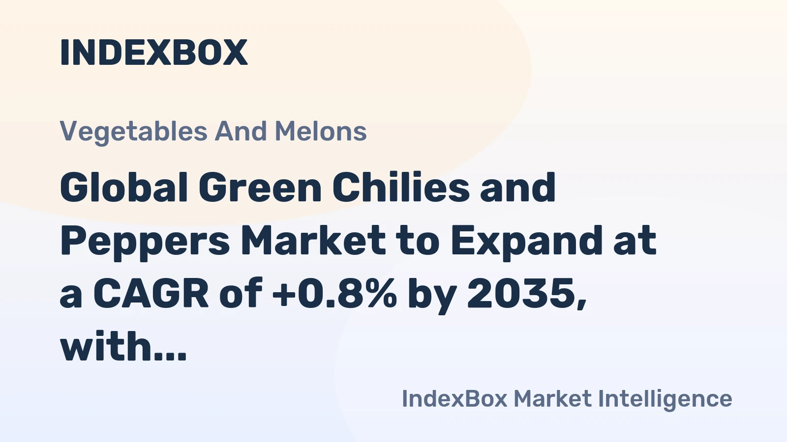 Global Green Chilies and Peppers Market to Expand at a CAGR of +0.8% by 2035, with Market Value Reaching $52.5 Billion