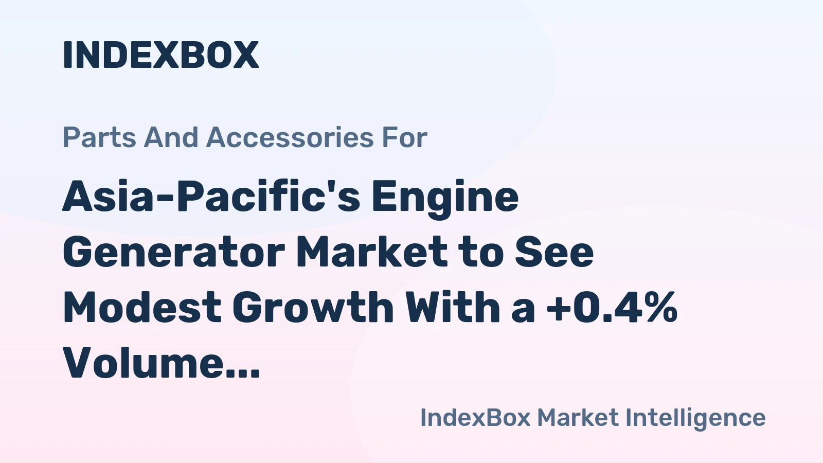 Asia-Pacific's Engine Generator Market to See Modest Growth With a +0.4% Volume CAGR Through 2035