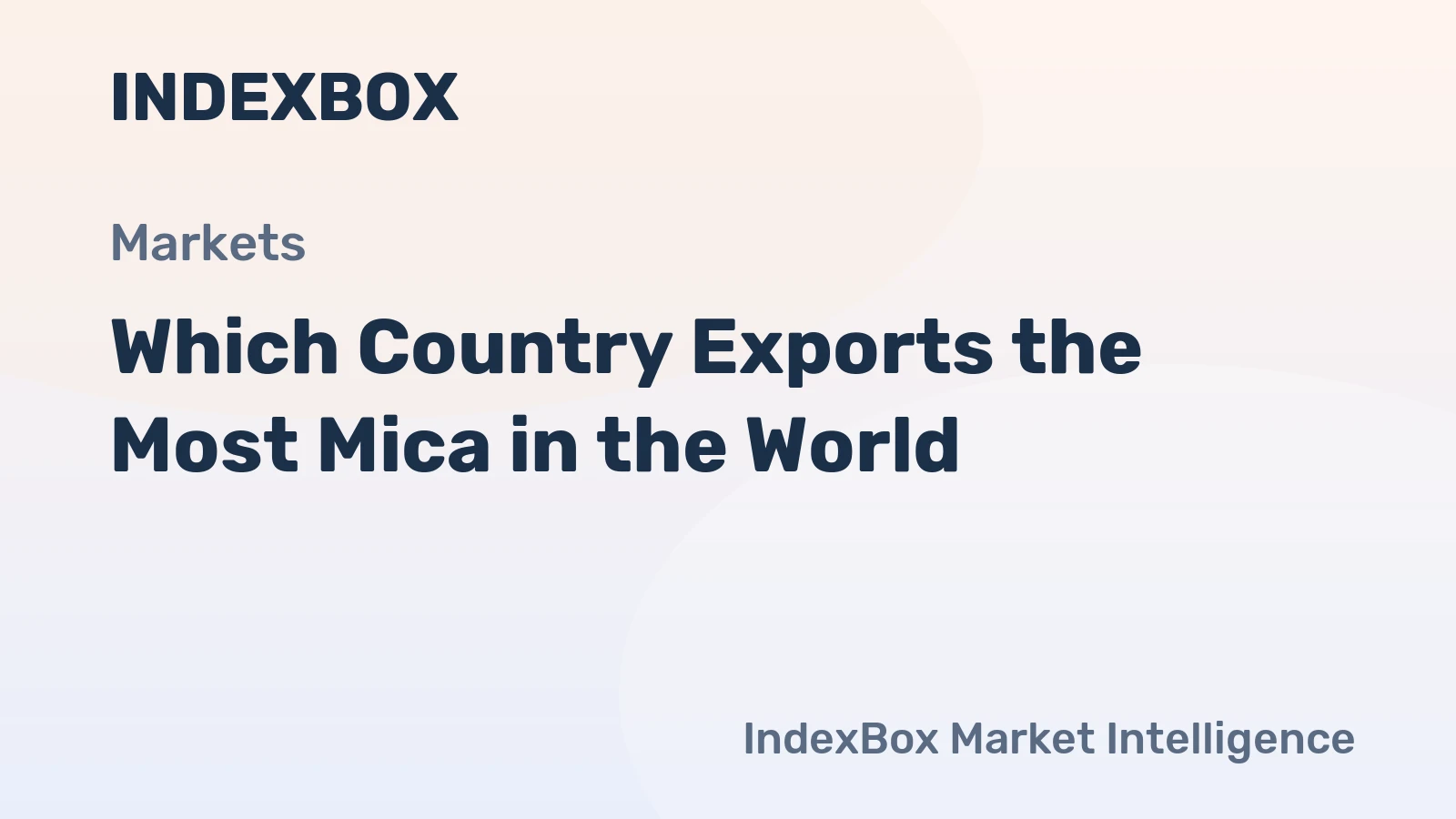 Which Country Exports the Most Mica in the World?