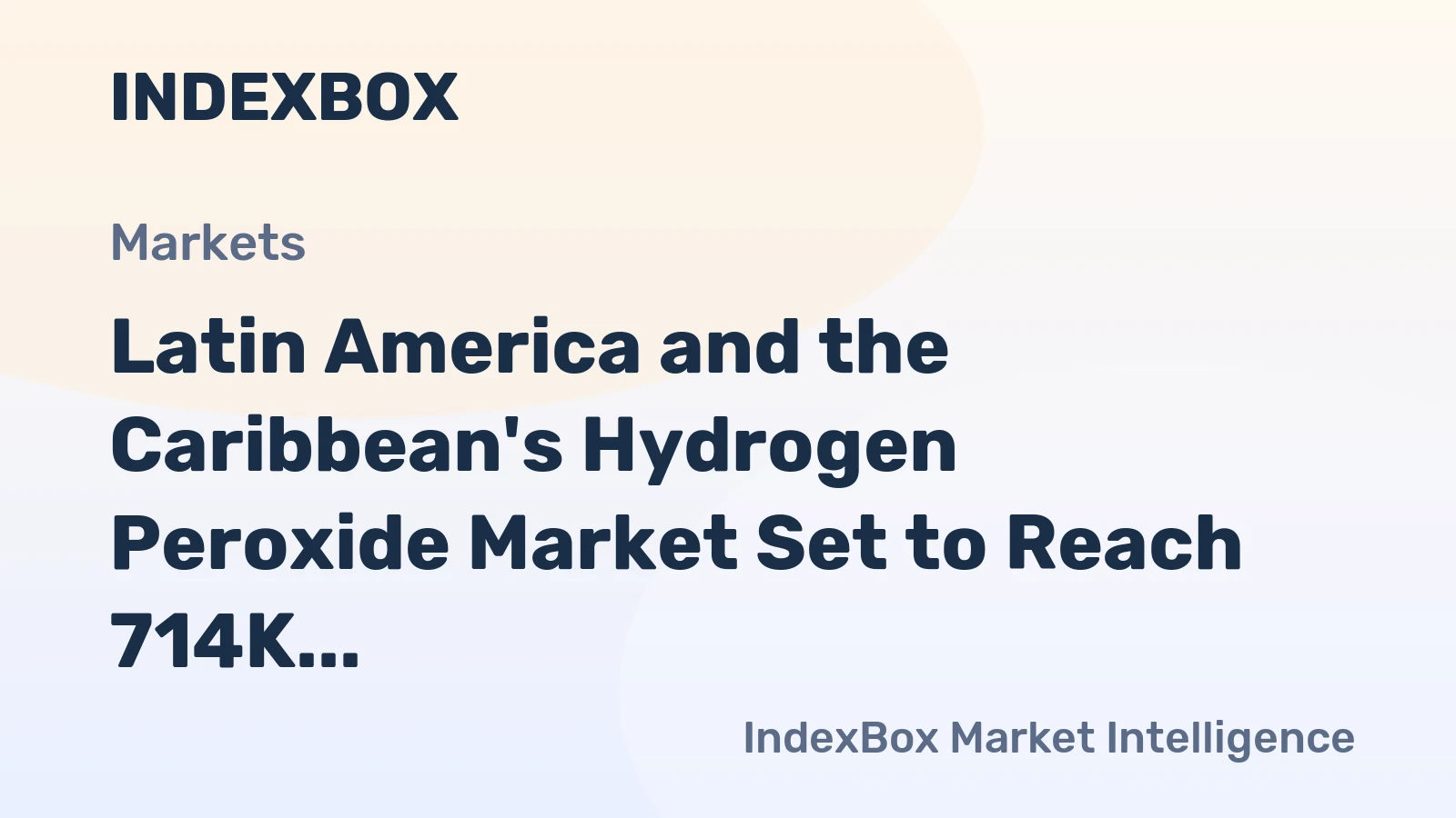 Latin America and the Caribbean's Hydrogen Peroxide Market Set to Reach 714K Tons in Volume and $389M in Value by 2035