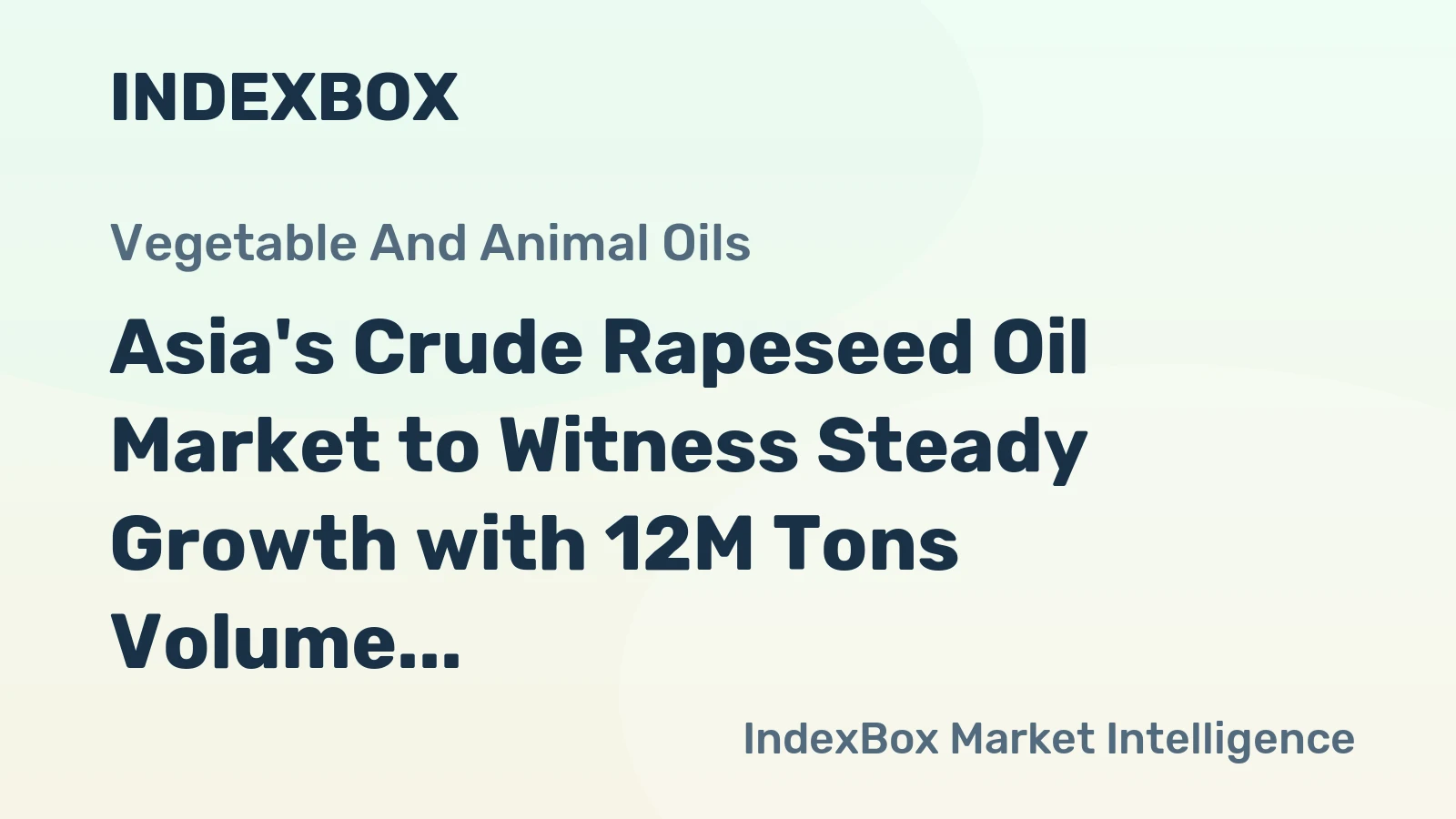 Asia's Crude Rapeseed Oil Market to Witness Steady Growth with 12M Tons Volume and $19.5B Value by 2035