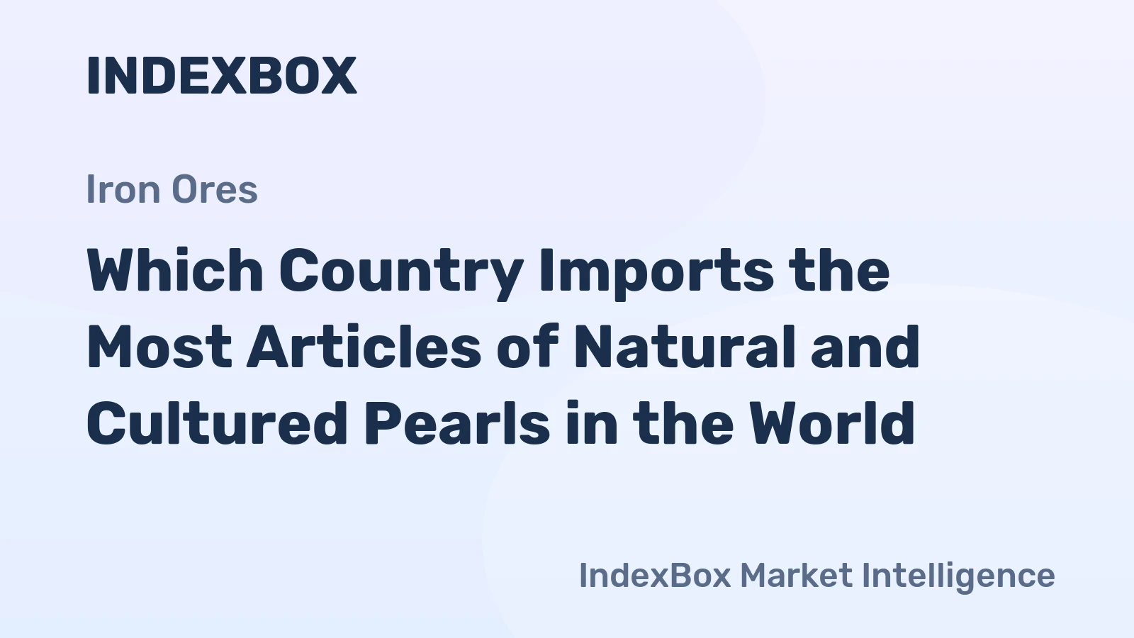 Which Country Imports the Most Articles of Natural and Cultured Pearls in the World?