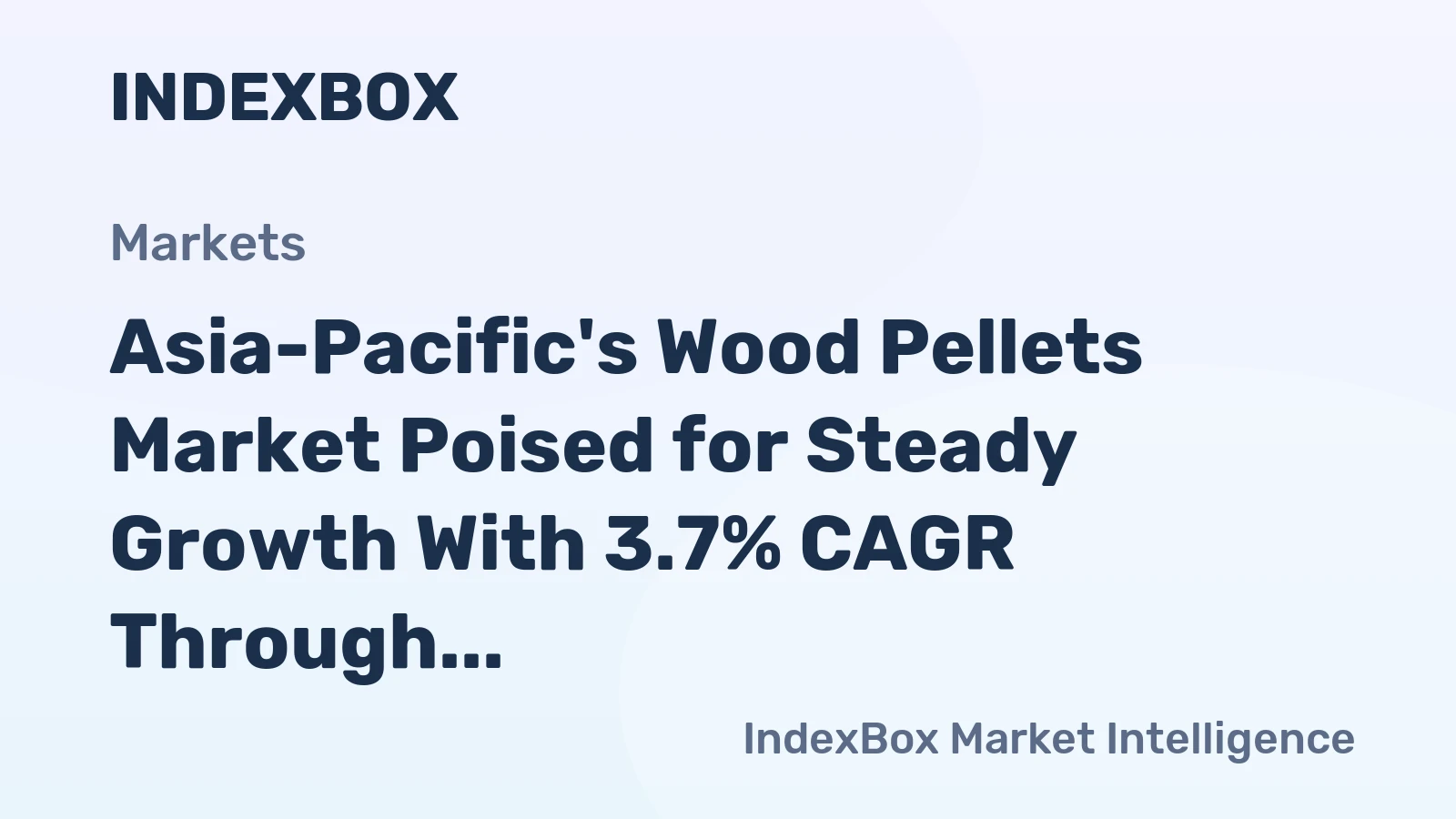 Asia-Pacific's Wood Pellets Market Poised for Steady Growth With 3.7% CAGR Through 2035