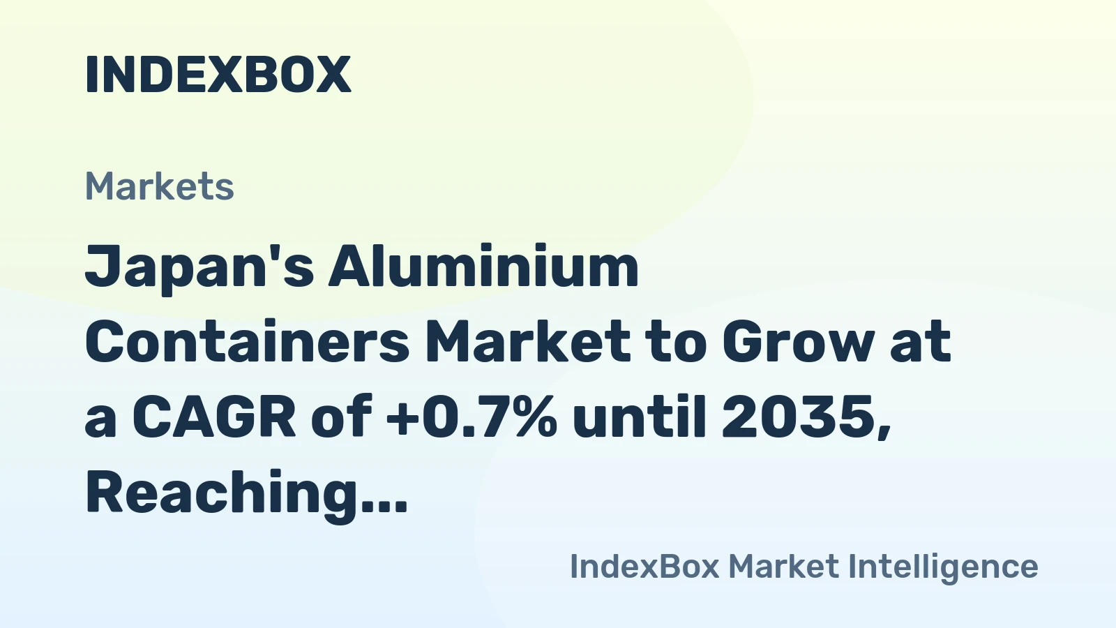 Japan's Aluminium Containers Market to Grow at a CAGR of +0.7% until 2035, Reaching $253.9B in Value