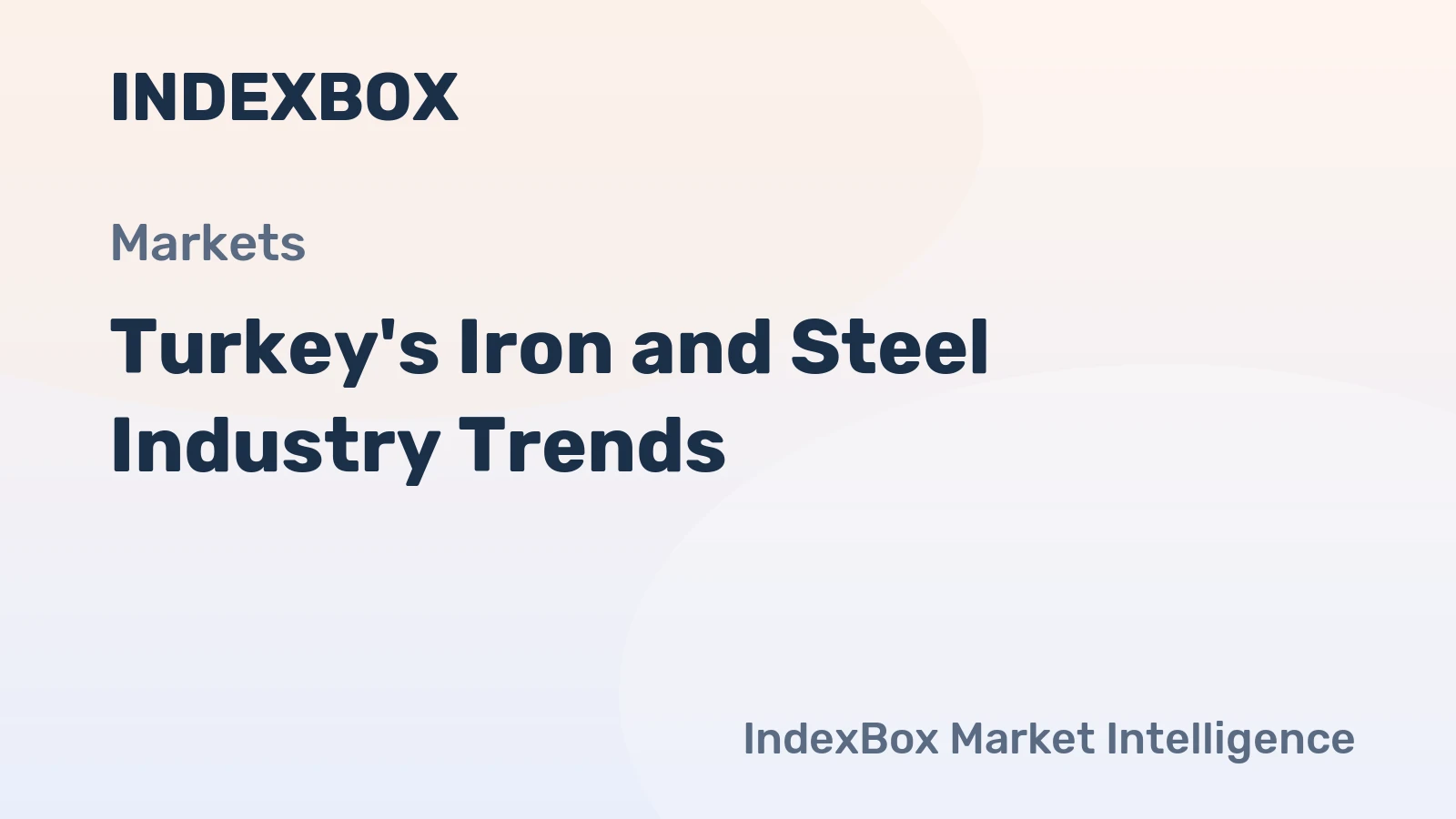 Turkey's Iron and Steel Industry Trends