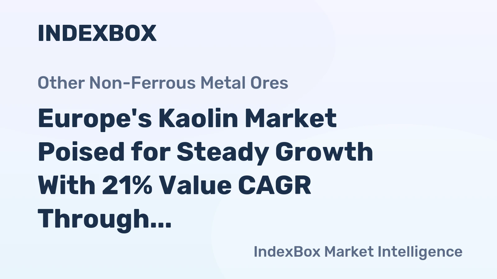 Europe's Kaolin Market Poised for Steady Growth With 21% Value CAGR Through 2035