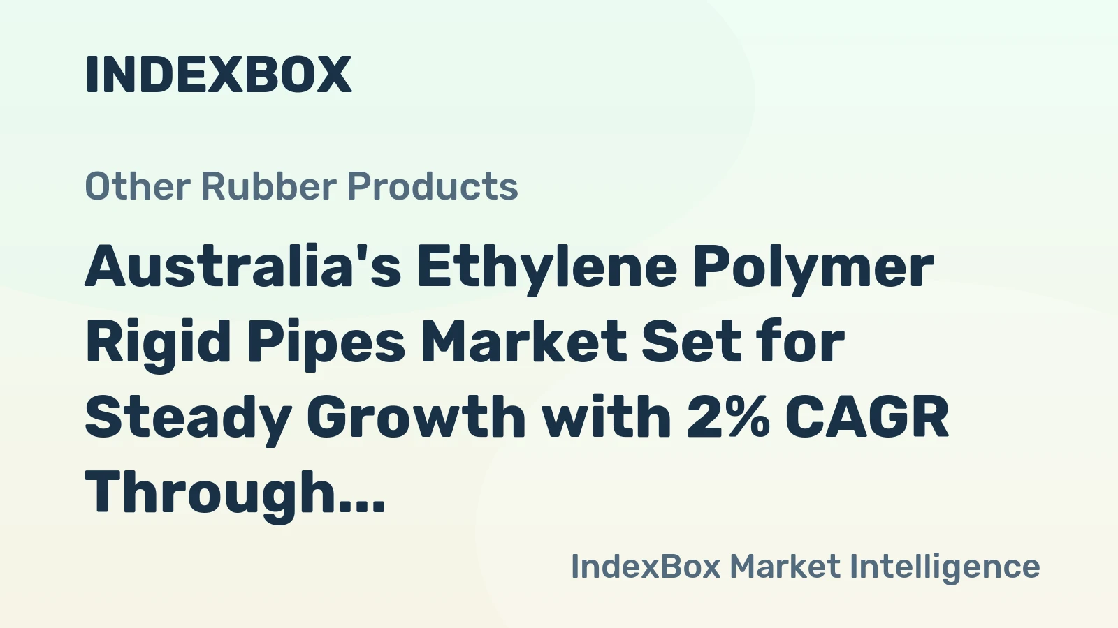 Australia's Ethylene Polymer Rigid Pipes Market Set for Steady Growth with 2% CAGR Through 2035
