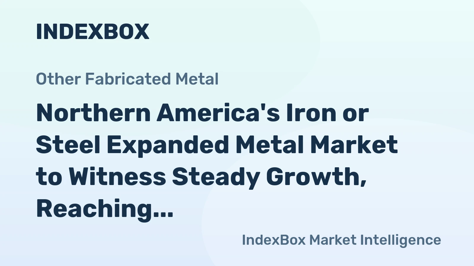 Northern America's Iron or Steel Expanded Metal Market to Witness Steady Growth, Reaching 296K tons and $625M in 2035