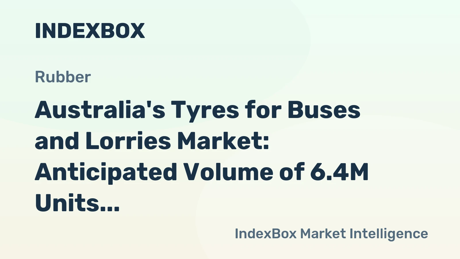 Australia's Tyres for Buses and Lorries Market: Anticipated Volume of 6.4M Units and Value of $713M by 2035