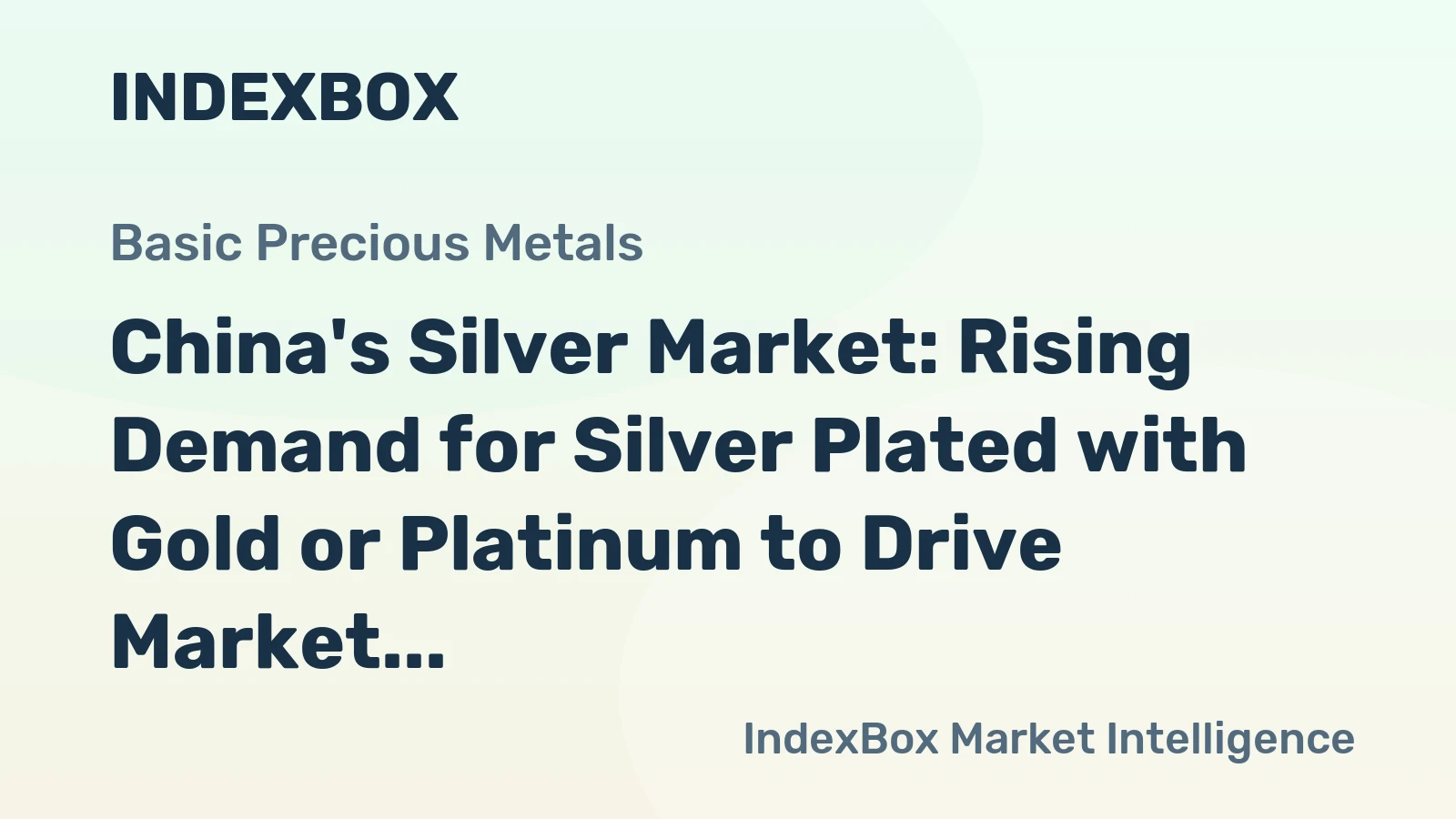 China's Silver Market: Rising Demand for Silver Plated with Gold or Platinum to Drive Market Growth to 25K Tons and $17.5B by 2035