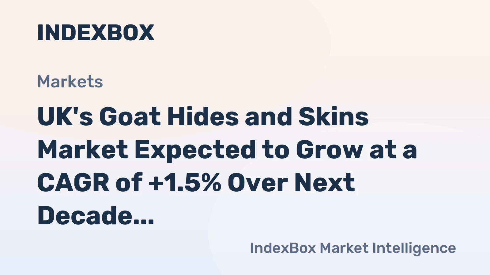 UK's Goat Hides and Skins Market Expected to Grow at a CAGR of +1.5% Over Next Decade