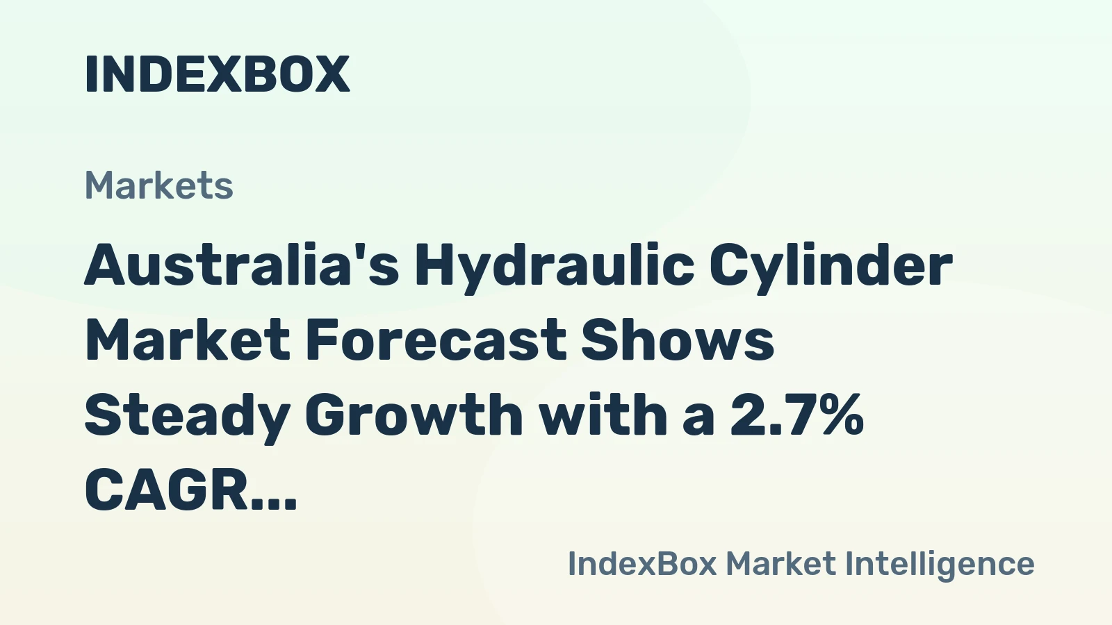 Australia's Hydraulic Cylinder Market Forecast Shows Steady Growth with a 2.7% CAGR in Value