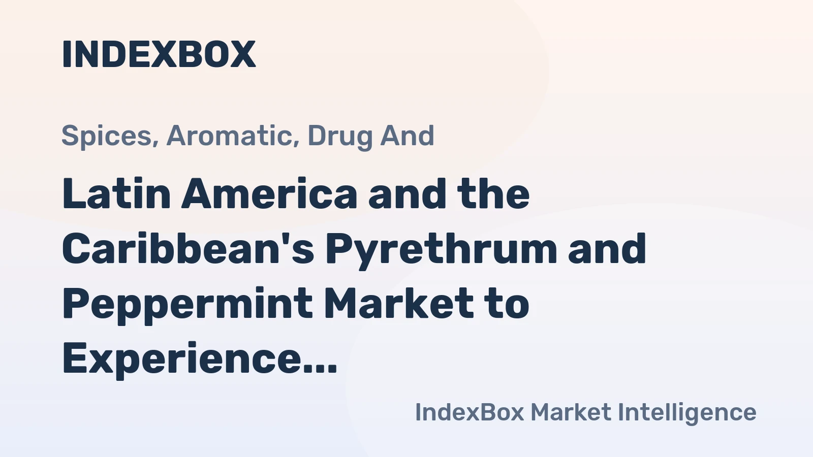 Latin America and the Caribbean's Pyrethrum and Peppermint Market to Experience Slow Growth with +0.2% CAGR in Volume by 2035