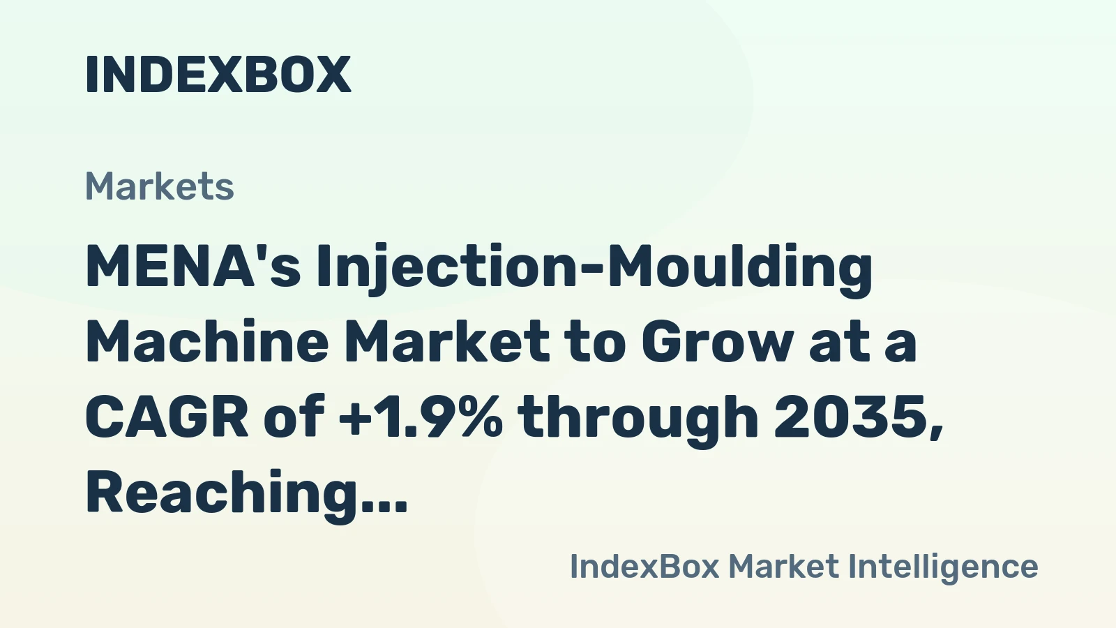 MENA's Injection-Moulding Machine Market to Grow at a CAGR of +1.9% through 2035, Reaching $950M