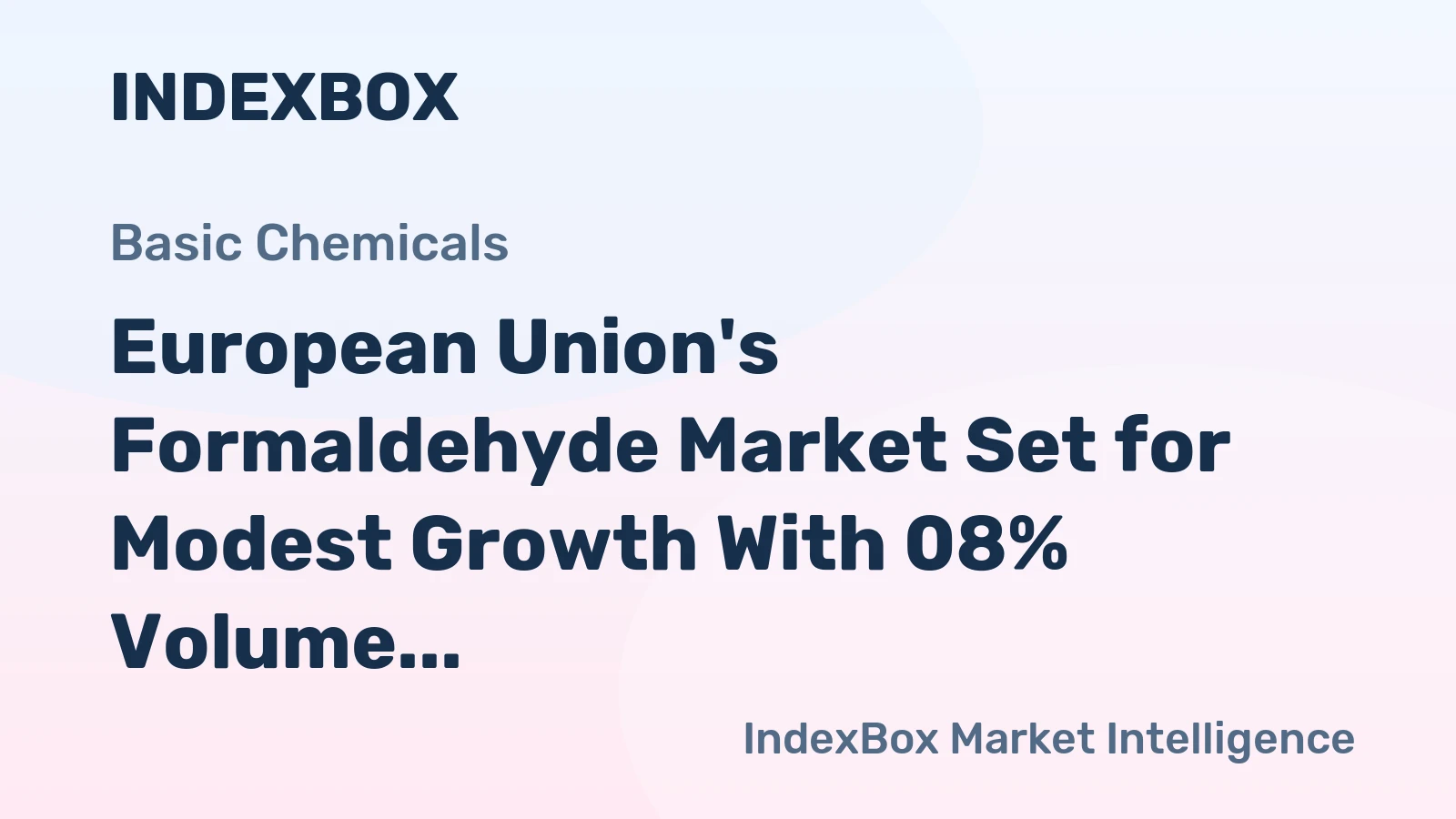 European Union's Formaldehyde Market Set for Modest Growth With 08% Volume CAGR Through 2035