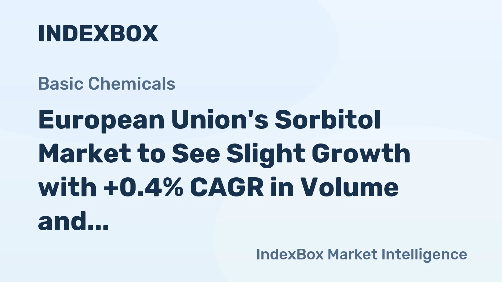 European Union's Sorbitol Market to See Slight Growth with +0.4% CAGR in Volume and +0.7% CAGR in Value from 2024 to 2035