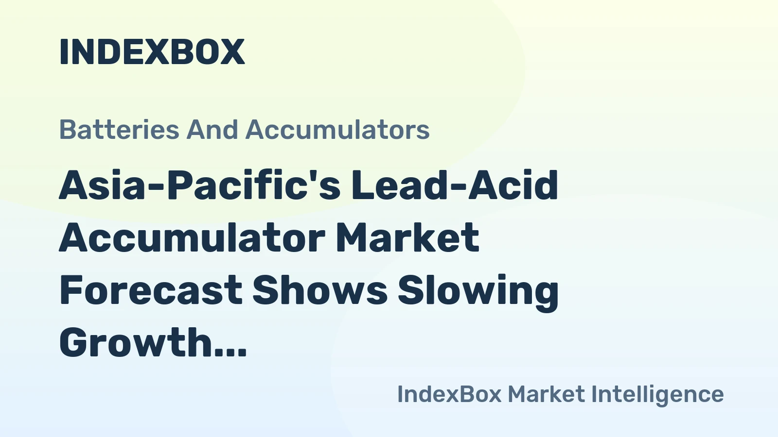 Asia-Pacific's Lead-Acid Accumulator Market Forecast Shows Slowing Growth at 0.8% CAGR