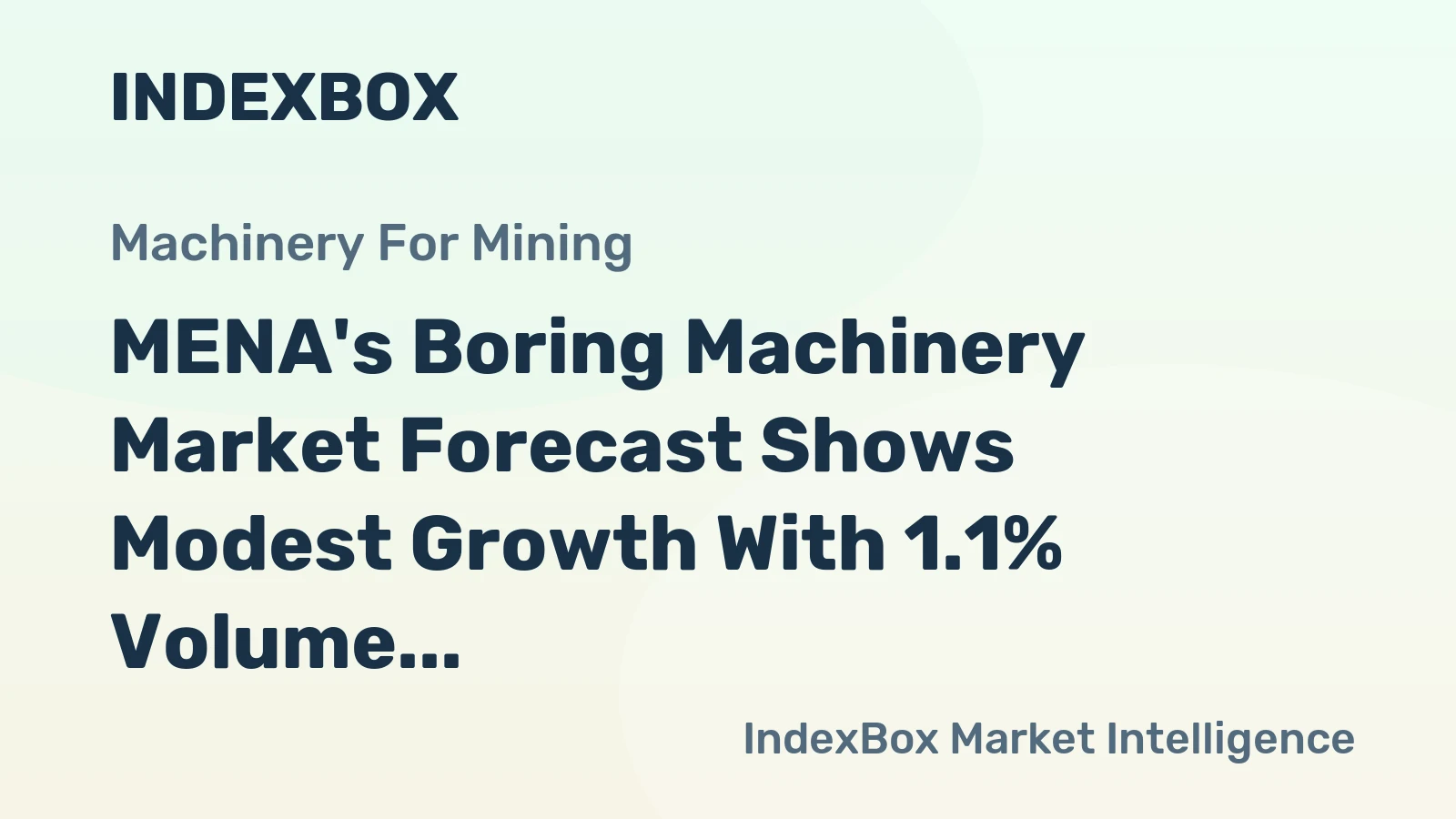 MENA's Boring Machinery Market Forecast Shows Modest Growth With 1.1% Volume CAGR Through 2035