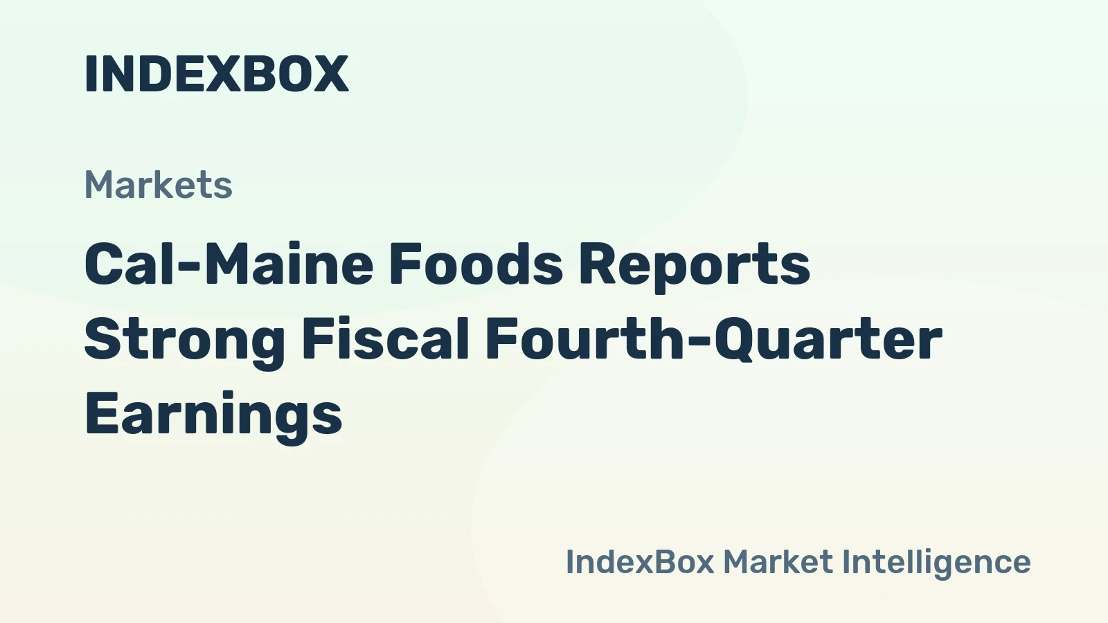 Cal-Maine Foods Reports Strong Fiscal Fourth-Quarter Earnings