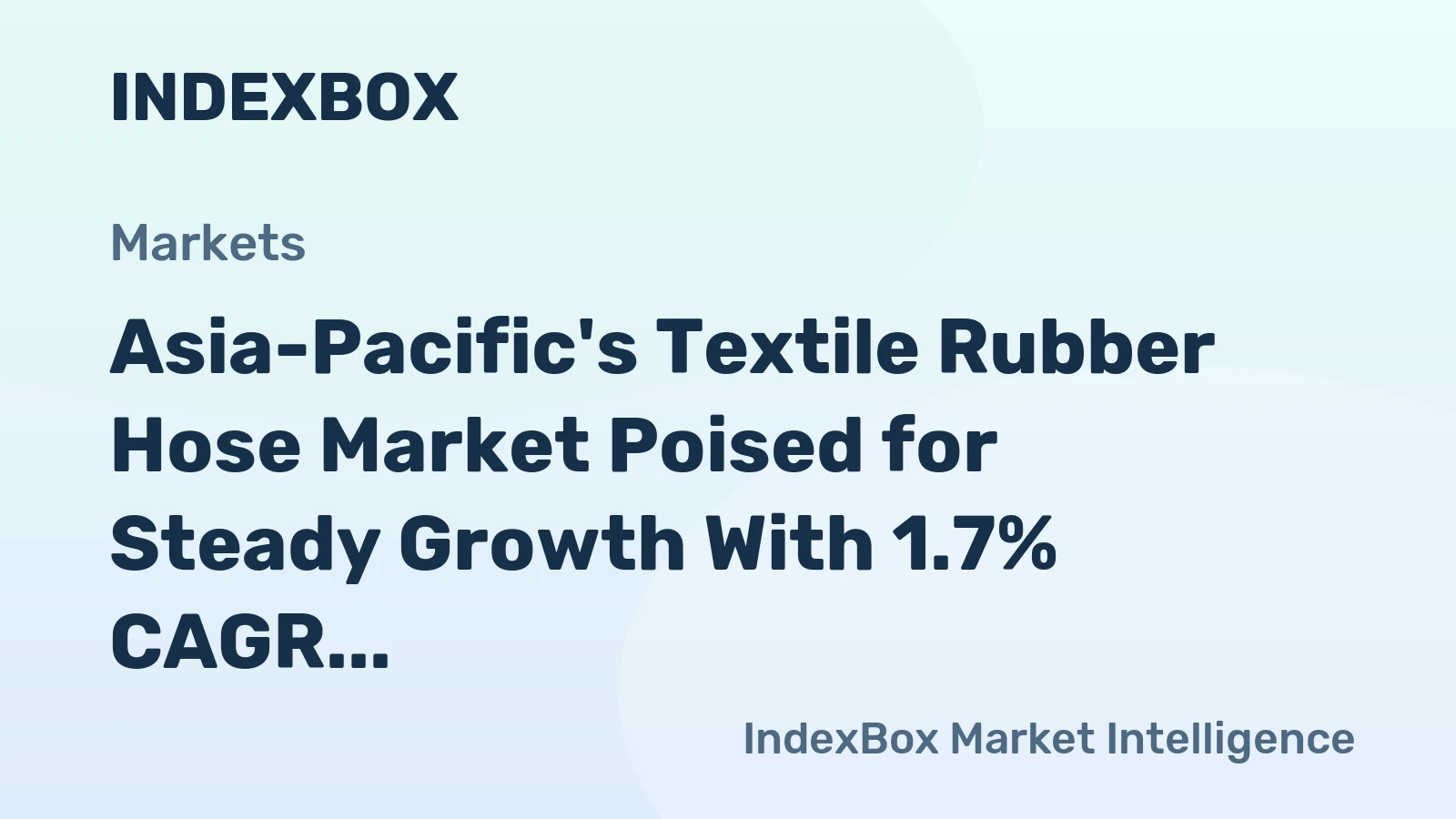 Asia-Pacific's Textile Rubber Hose Market Poised for Steady Growth With 1.7% CAGR Through 2035