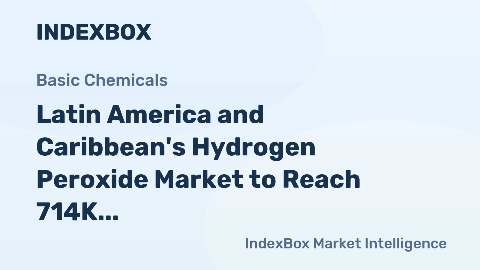 Latin America and Caribbean's Hydrogen Peroxide Market to Reach 714K Tons and $389M by 2035