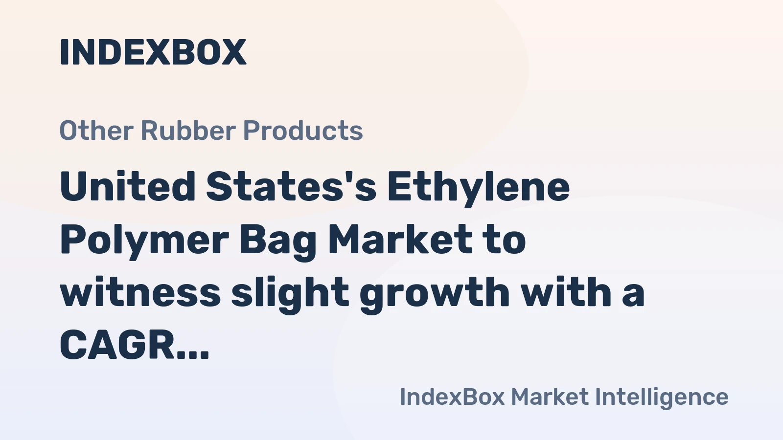 United States's Ethylene Polymer Bag Market to witness slight growth with a CAGR of +0.2% by 2035