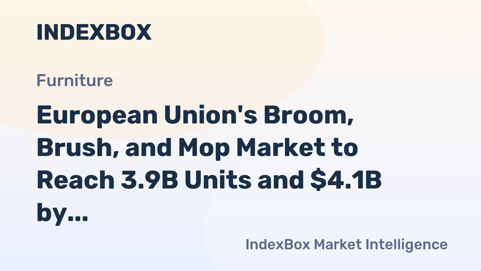 European Union's Broom, Brush, and Mop Market to Reach 3.9B Units and $4.1B by 2035