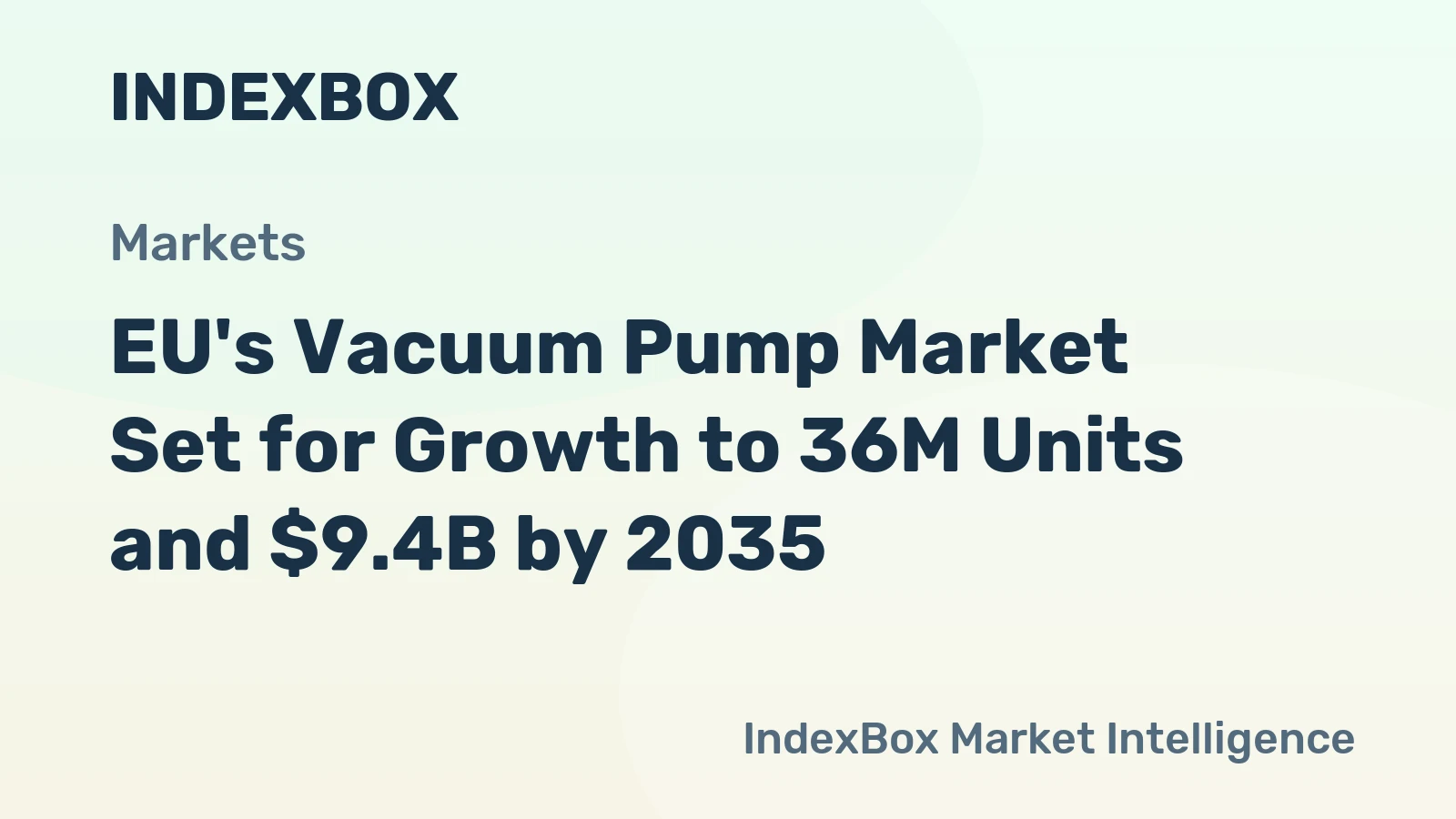 EU's Vacuum Pump Market Set for Growth to 36M Units and $9.4B by 2035
