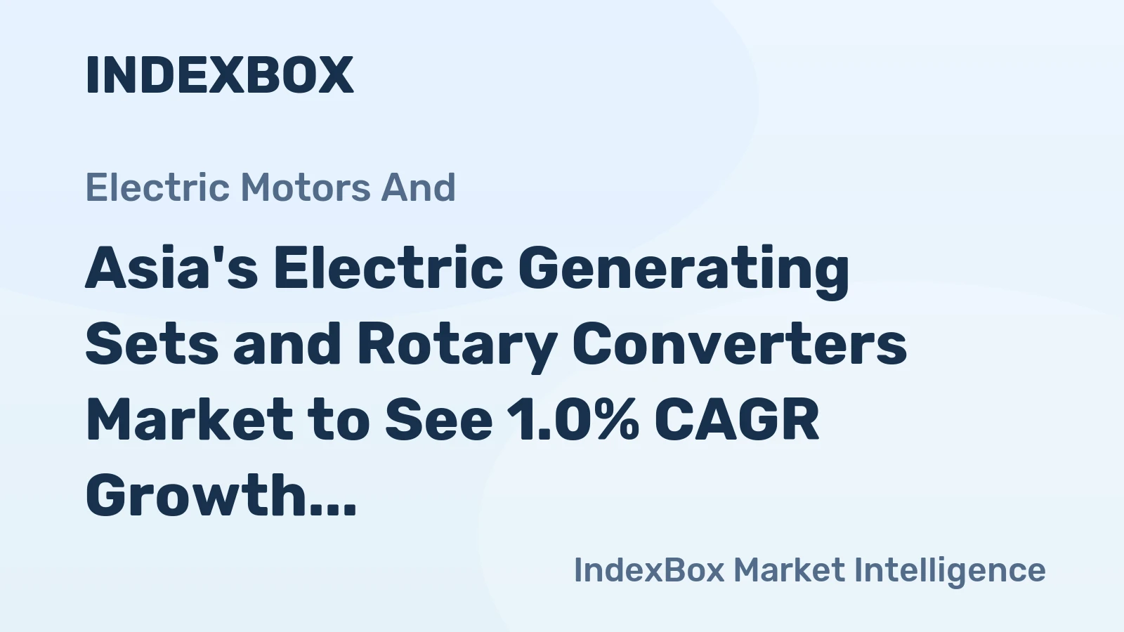 Asia's Electric Generating Sets and Rotary Converters Market to See 1.0% CAGR Growth from 2024-2035
