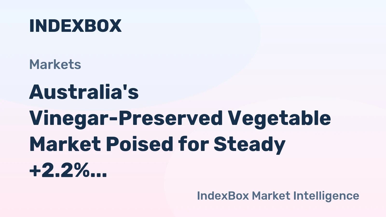 Australia's Vinegar-Preserved Vegetable Market Poised for Steady +2.2% CAGR Growth Through 2035