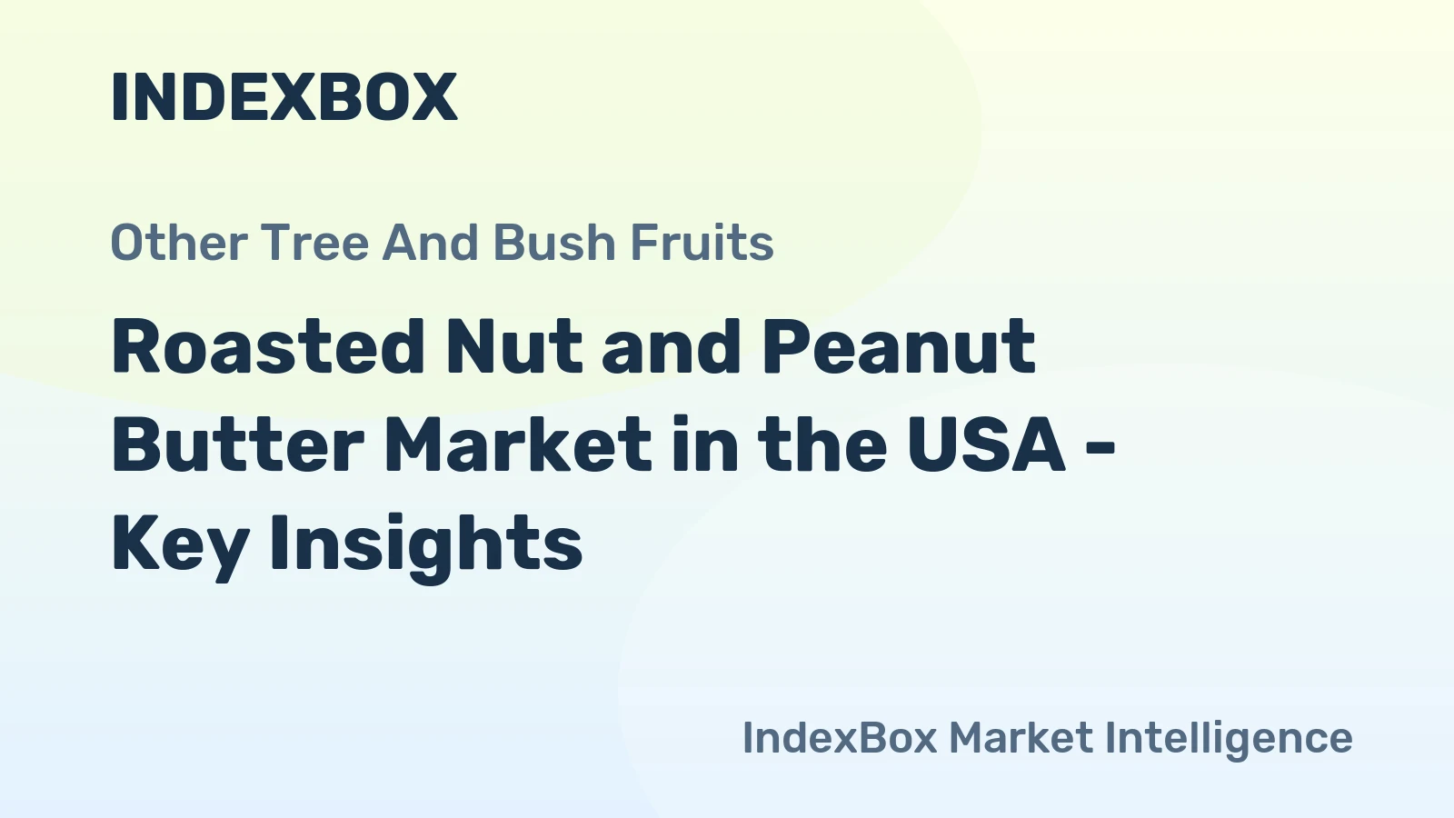 Roasted Nut and Peanut Butter Market in the USA - Key Insights