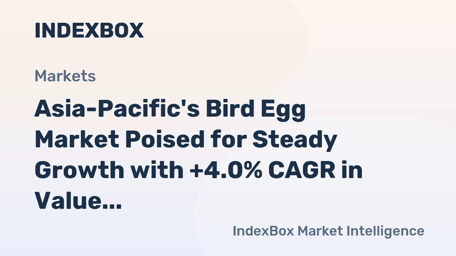 Asia-Pacific's Bird Egg Market Poised for Steady Growth with +4.0% CAGR in Value