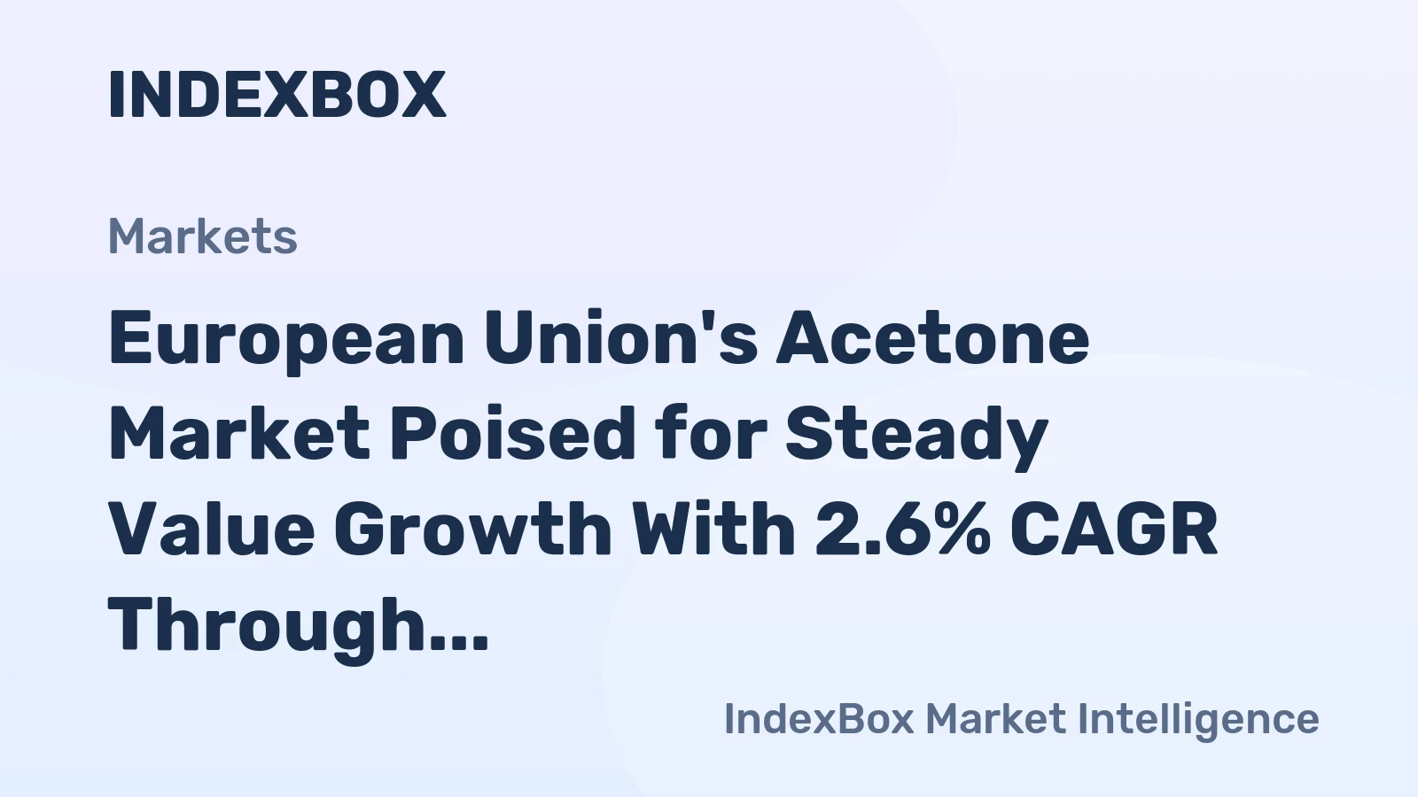European Union's Acetone Market Poised for Steady Value Growth With 2.6% CAGR Through 2035