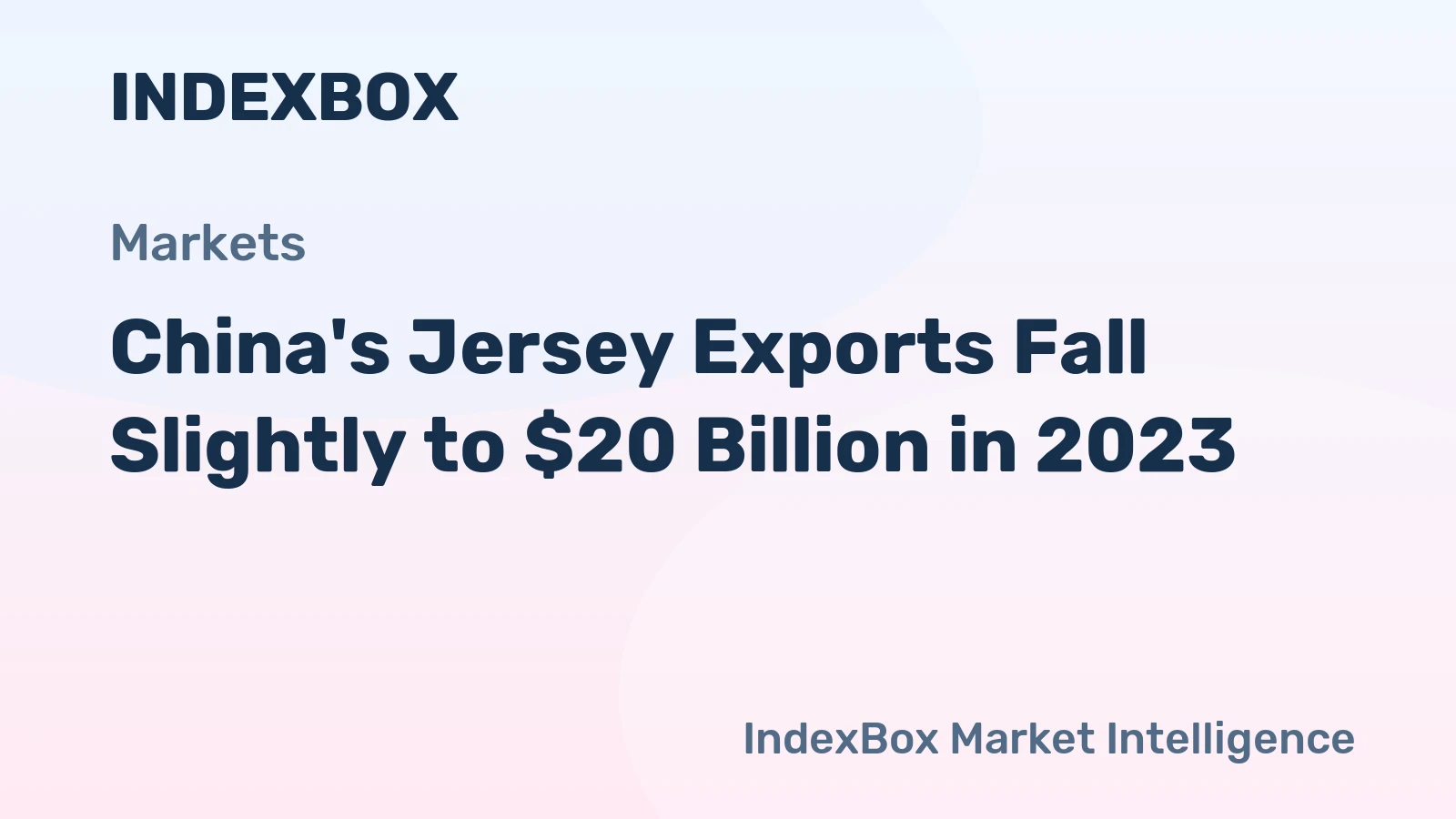 China's Jersey Exports Fall Slightly to $20 Billion in 2023