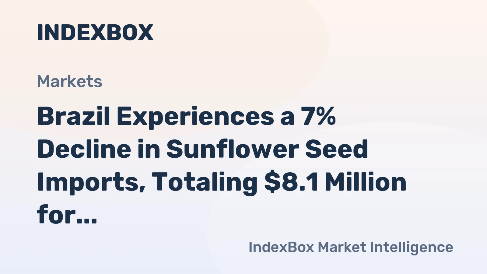 Brazil Experiences a 7% Decline in Sunflower Seed Imports, Totaling $8.1 Million for 2024