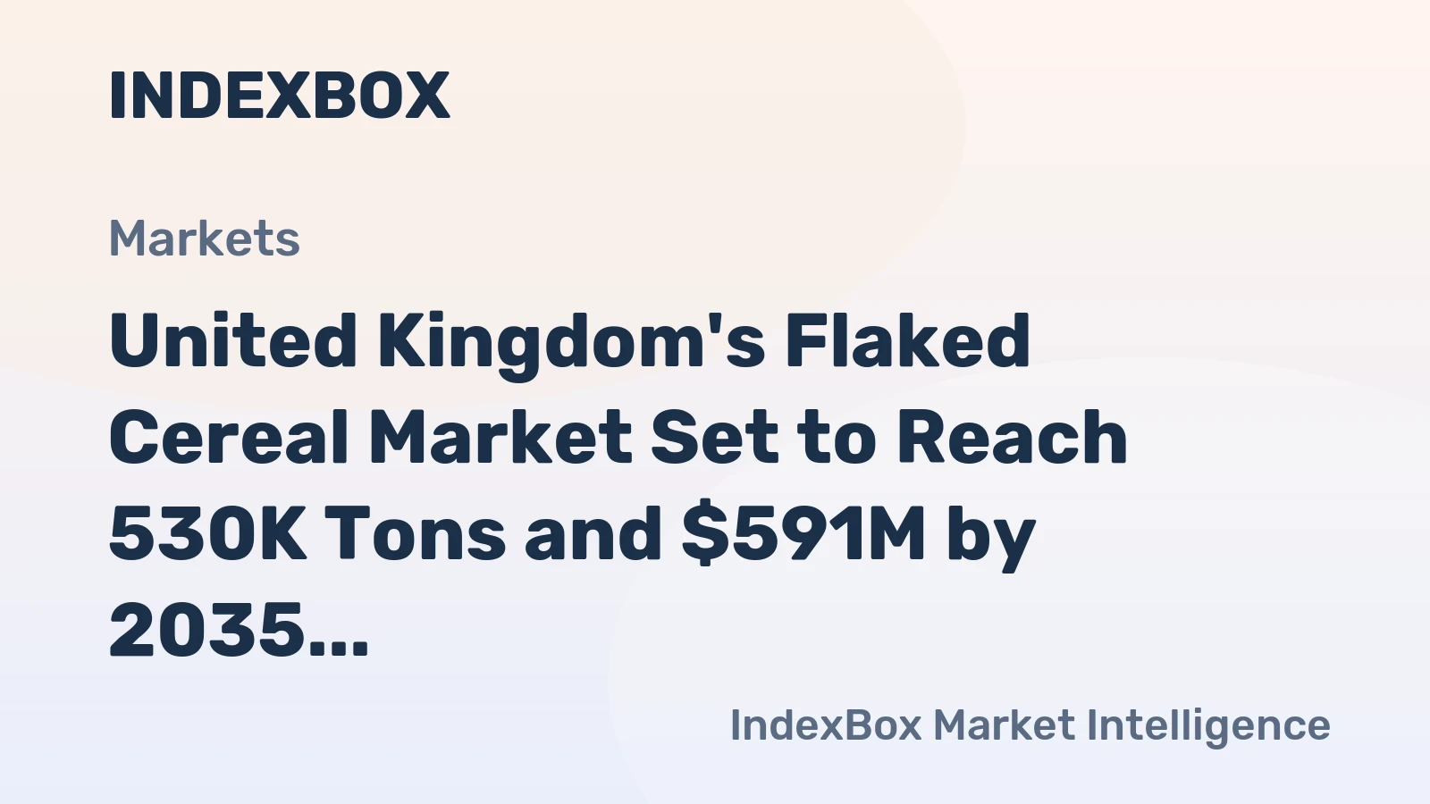 United Kingdom's Flaked Cereal Market Set to Reach 530K Tons and $591M by 2035