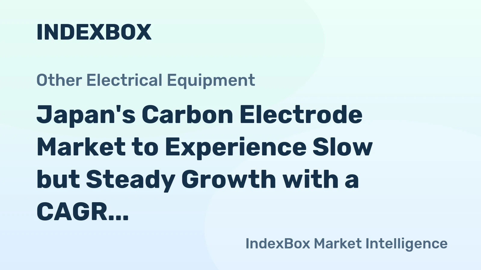 Japan's Carbon Electrode Market to Experience Slow but Steady Growth with a CAGR of +1.7% from 2024 to 2035