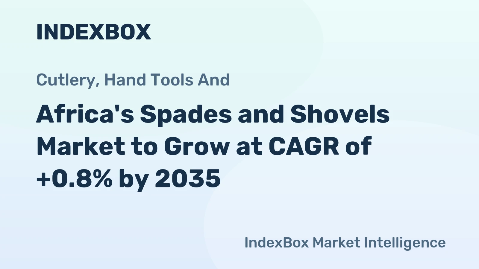 Africa's Spades and Shovels Market to Grow at CAGR of +0.8% by 2035