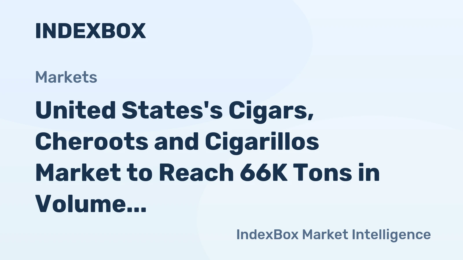 United States's Cigars, Cheroots and Cigarillos Market to Reach 66K Tons in Volume and $2.3B in Value by 2035