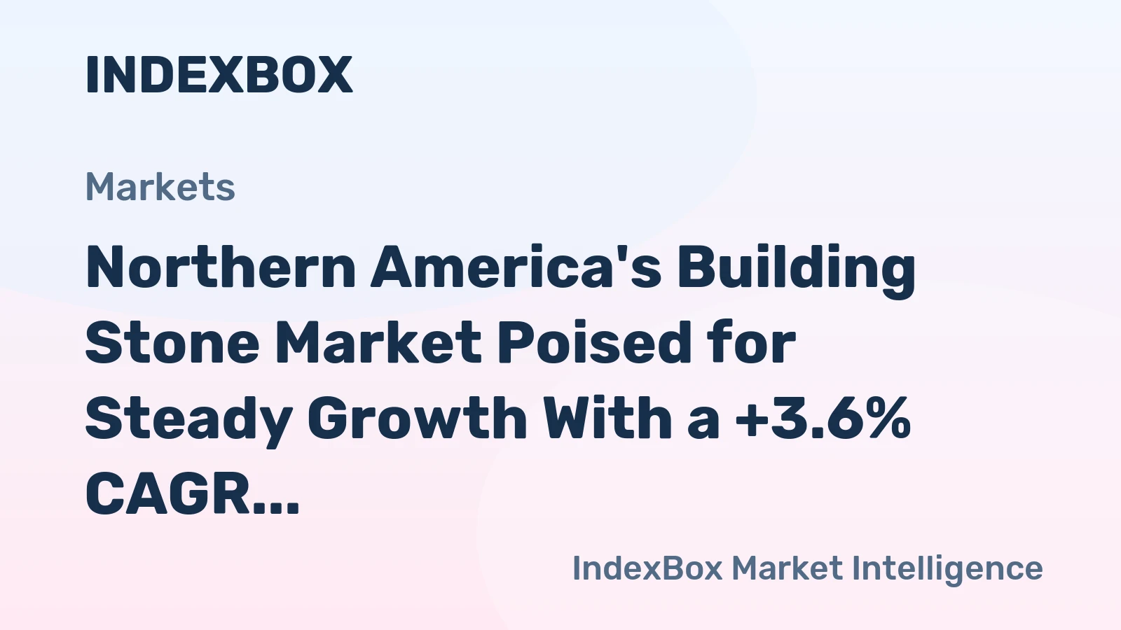 Northern America's Building Stone Market Poised for Steady Growth With a +3.6% CAGR in Value Through 2035