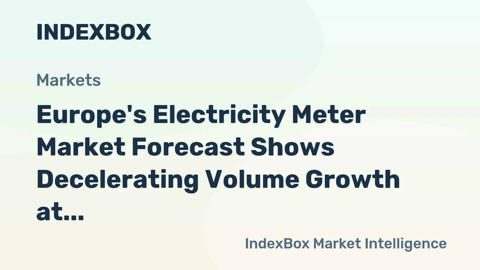Europe's Electricity Meter Market Forecast Shows Decelerating Volume Growth at 0.9% CAGR Through 2035