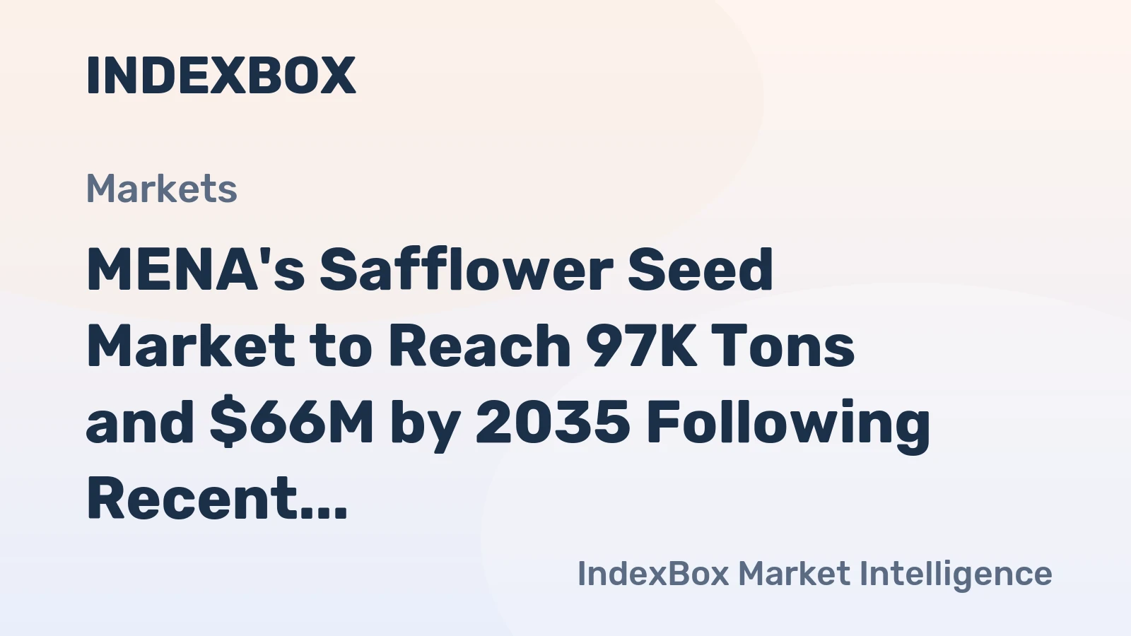 MENA's Safflower Seed Market to Reach 97K Tons and $66M by 2035 Following Recent Contraction