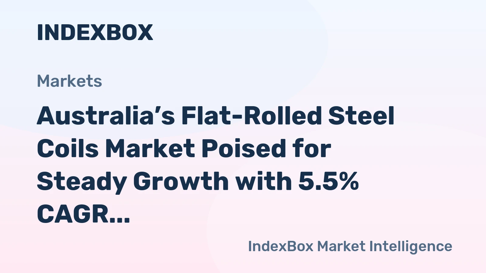 Australia’s Flat-Rolled Steel Coils Market Poised for Steady Growth with 5.5% CAGR in Value