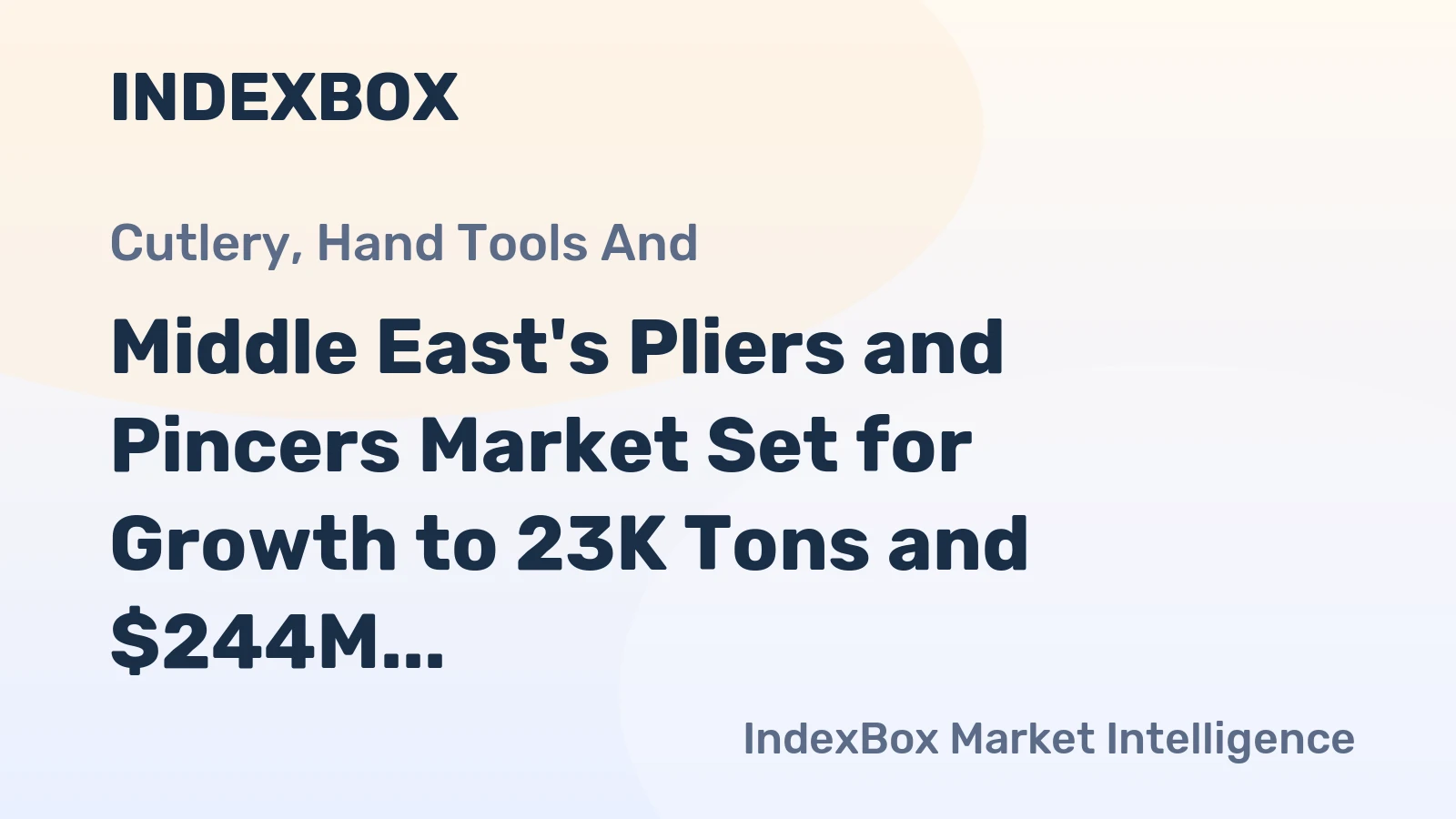 Middle East's Pliers and Pincers Market Set for Growth to 23K Tons and $244M