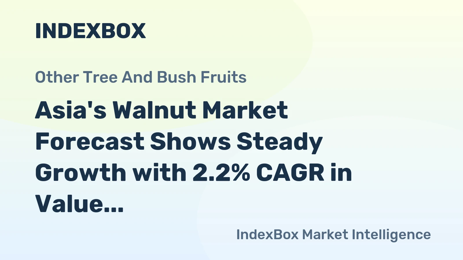 Asia's Walnut Market Forecast Shows Steady Growth with 2.2% CAGR in Value Through 2035